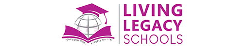 Living Legacy Schools - Giving your child a legacy for life